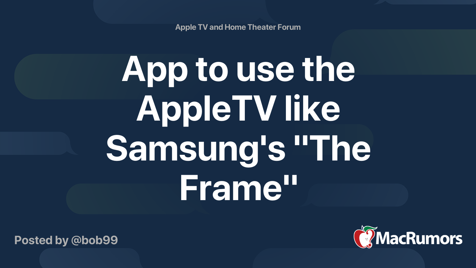 App to use the AppleTV like Samsung's "The Frame" | MacRumors Forums