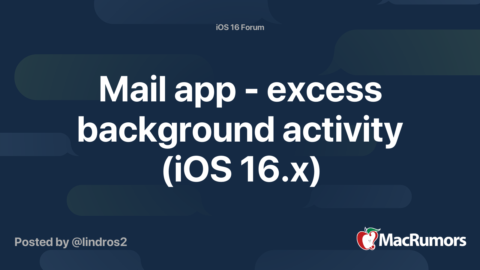 Mail app - excess background activity (iOS 16.x) | MacRumors Forums