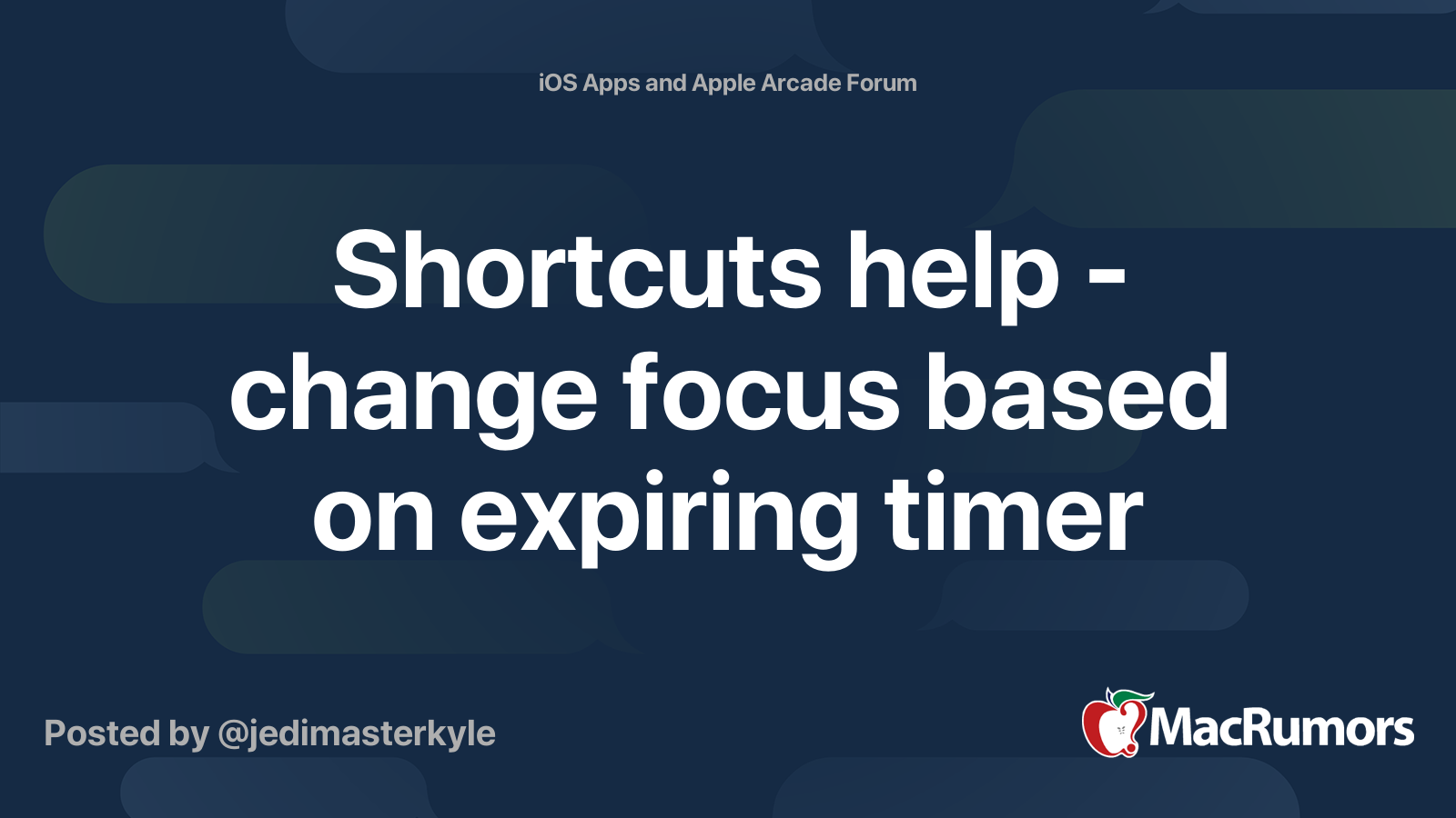 Shortcuts help - change focus based on expiring timer | MacRumors Forums