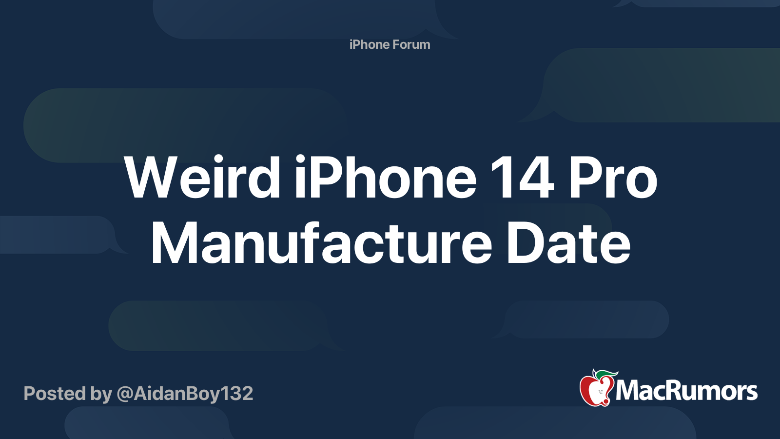 Weird iPhone 14 Pro Manufacture Date | MacRumors Forums