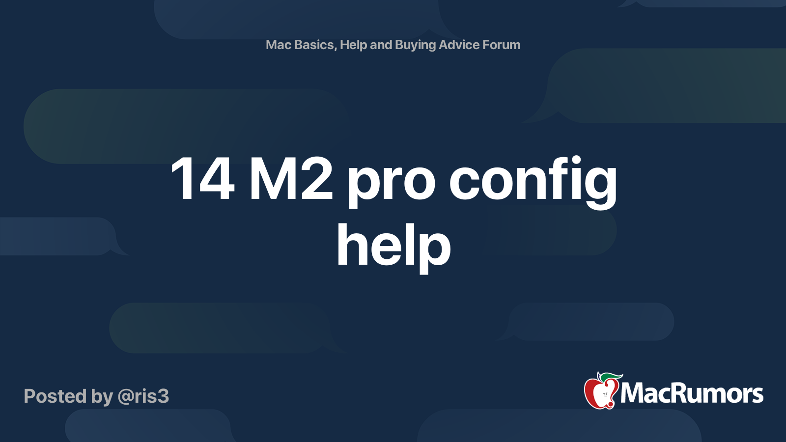 14 M2 pro config help | MacRumors Forums