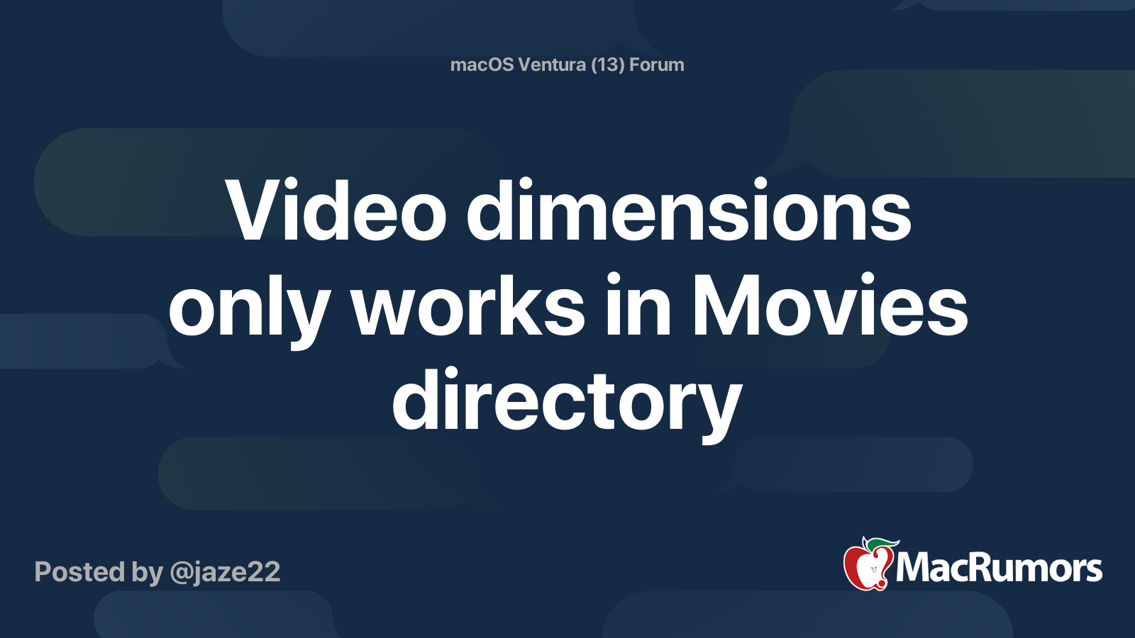 Video dimensions only works in Movies directory | MacRumors Forums