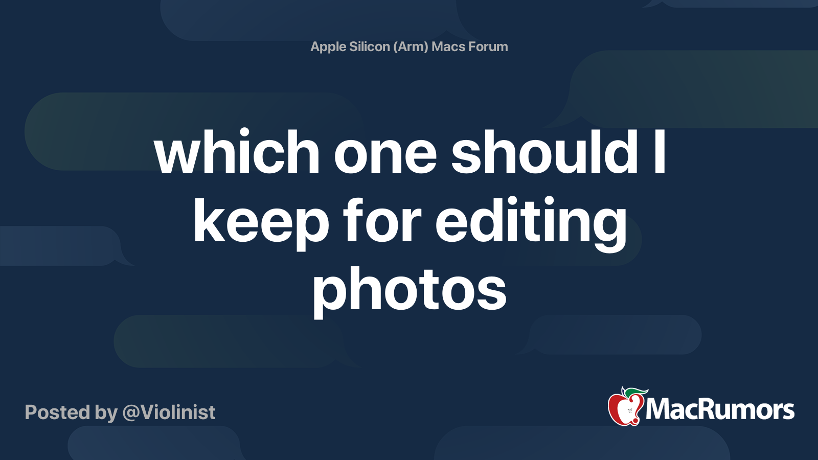 which one should I keep for editing photos | MacRumors Forums