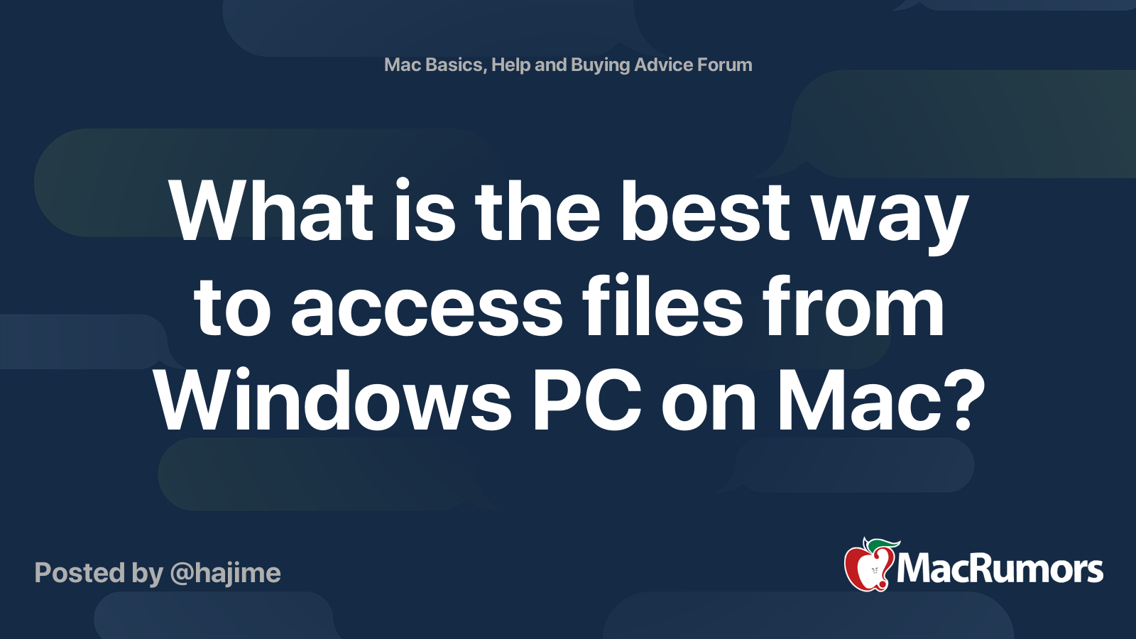 What is the best way to access files from Windows PC on Mac? | MacRumors Forums