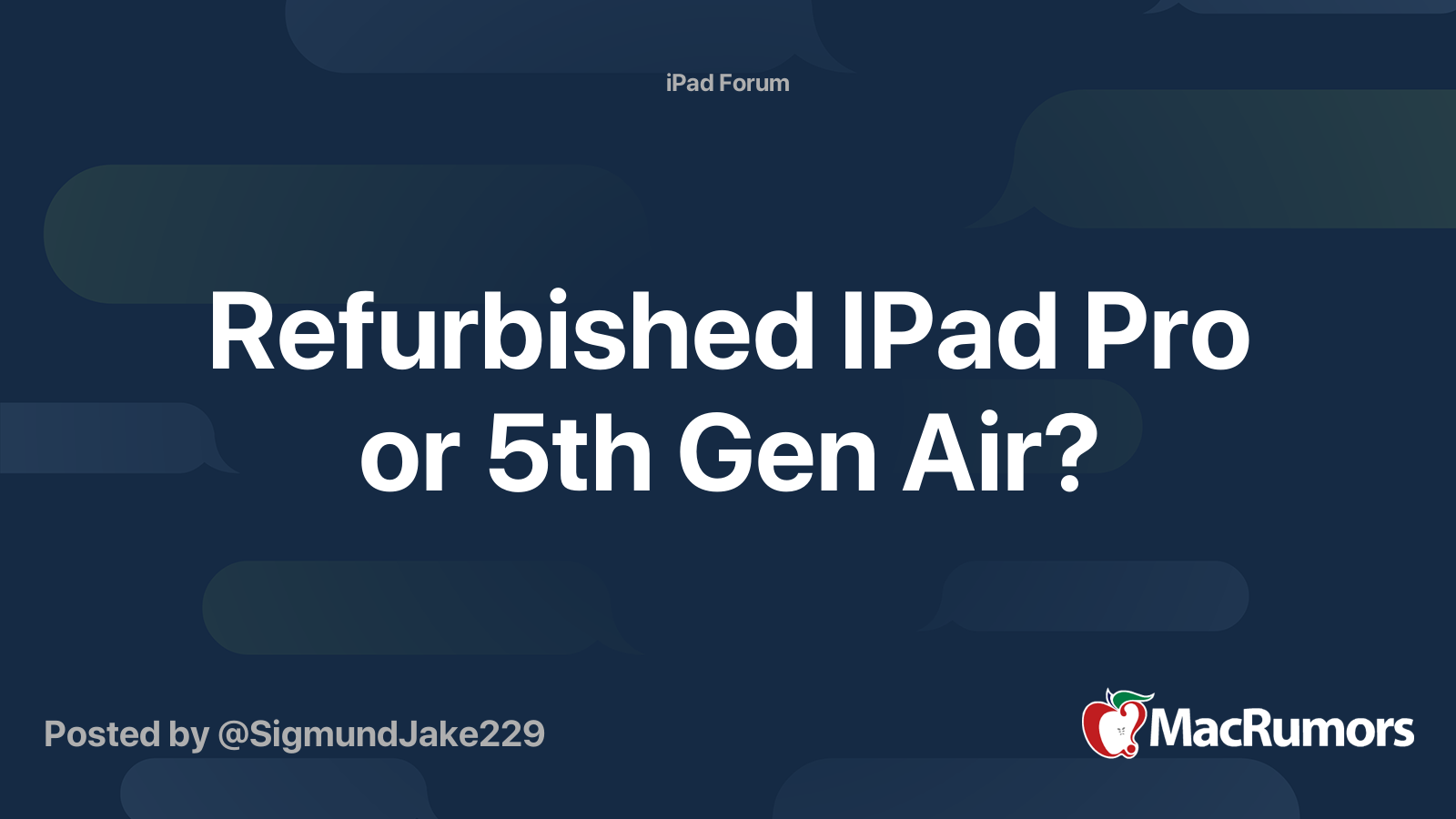 Refurbished IPad Pro or 5th Gen Air? | MacRumors Forums