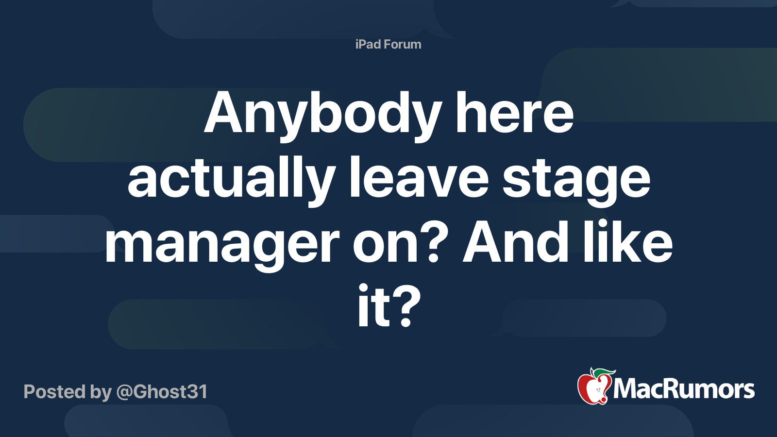 Anybody here actually leave stage manager on? And like it? | MacRumors Forums