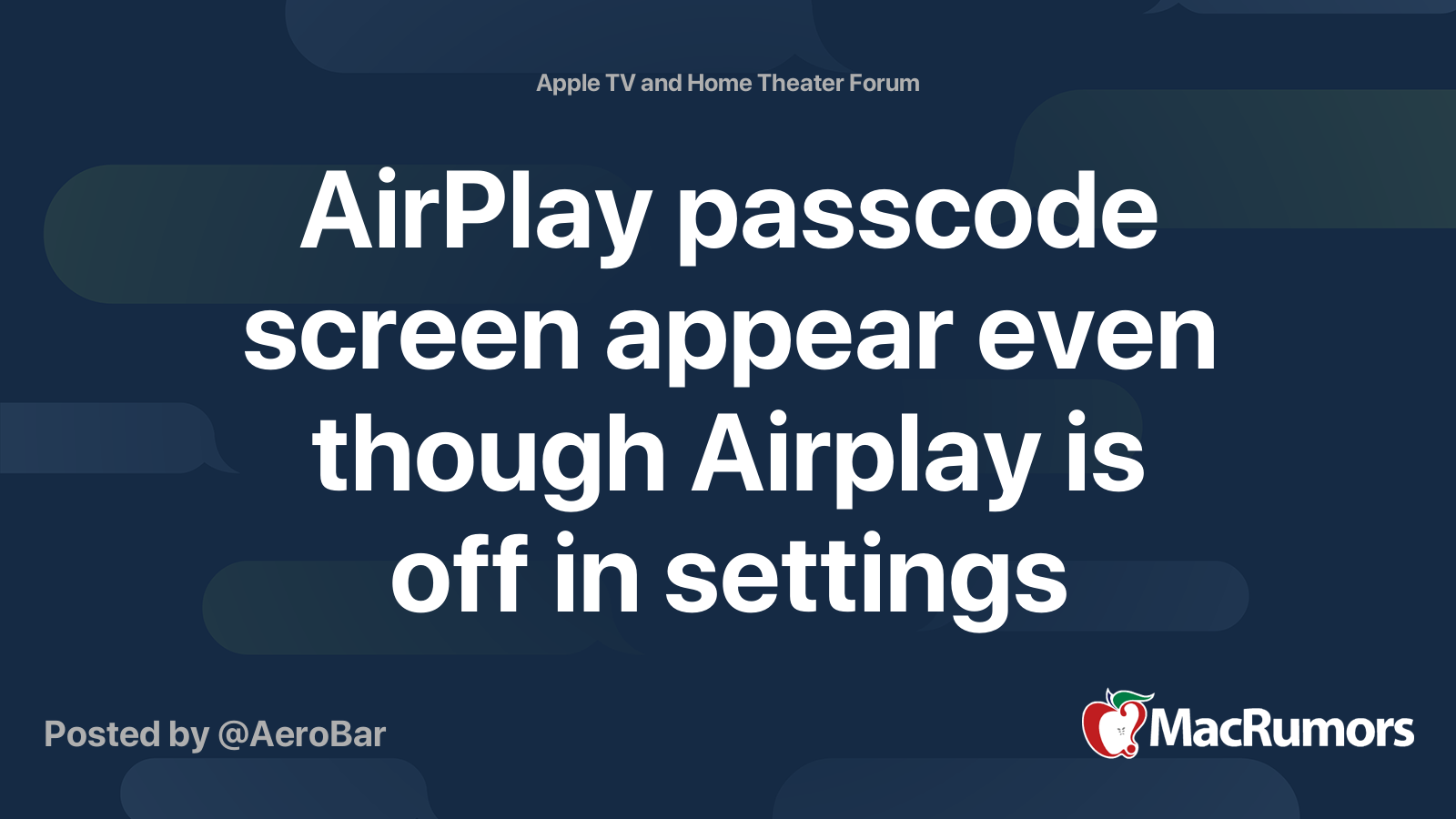 AirPlay passcode screen appear even though Airplay is off in settings ...