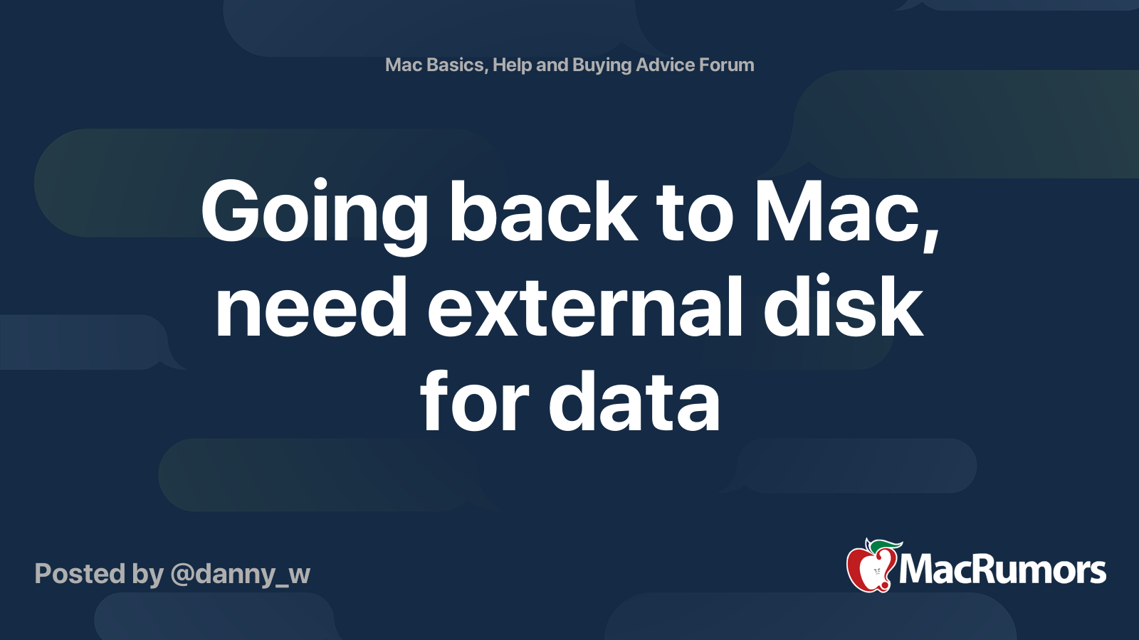 Going back to Mac, need external disk for data | MacRumors Forums
