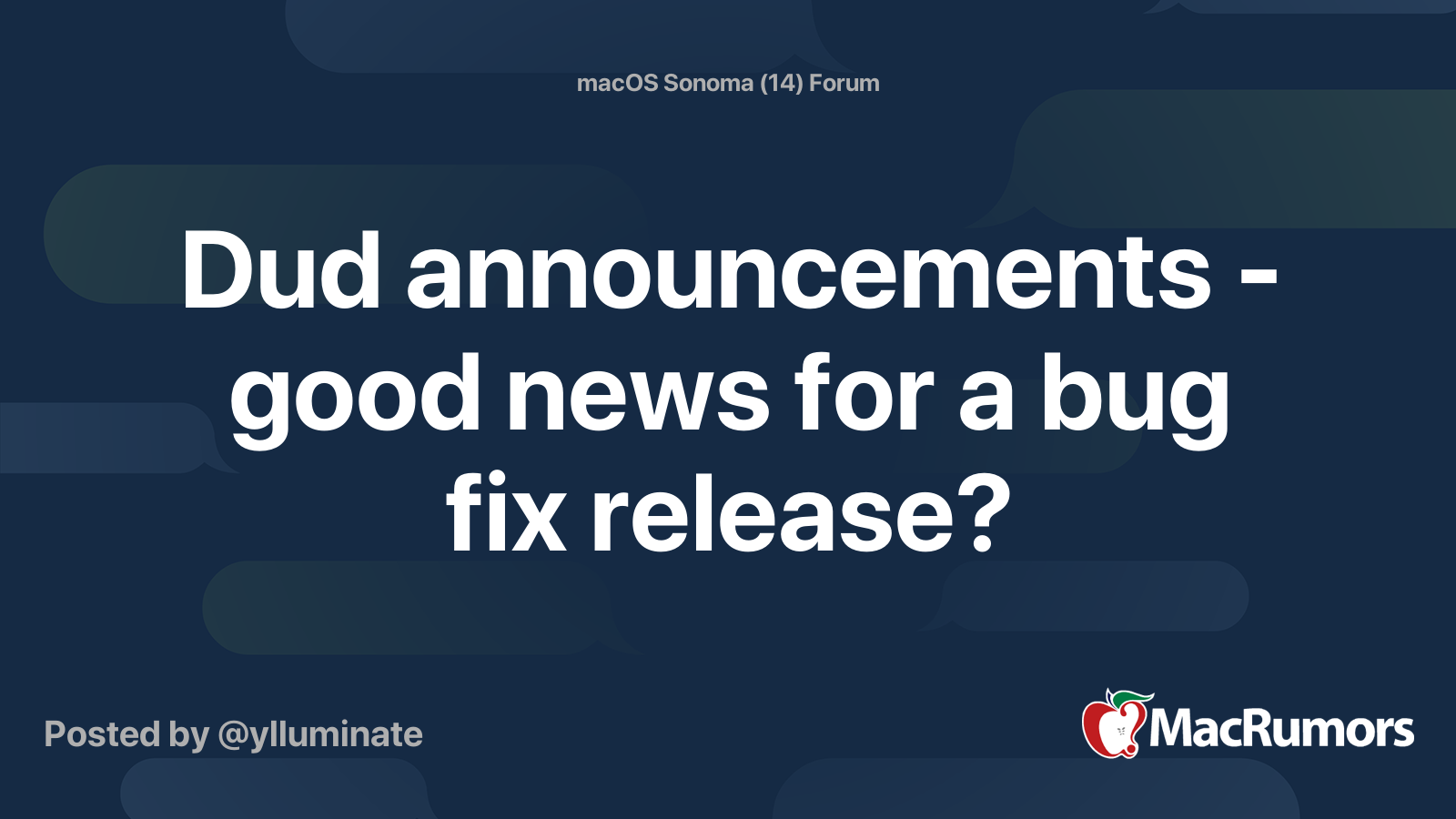 Dud announcements - good news for a bug fix release? | MacRumors Forums
