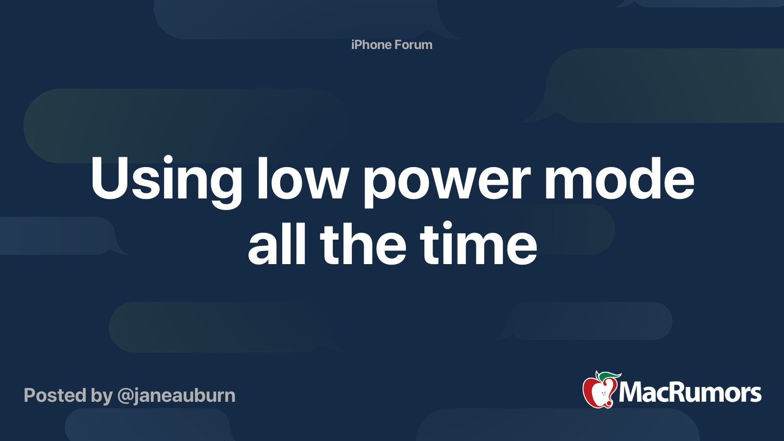 Using low power mode all the time | MacRumors Forums