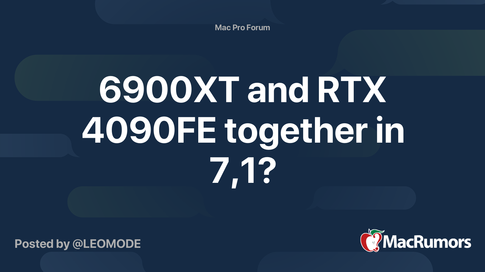 6900XT and RTX 4090FE together in 7,1? | MacRumors Forums