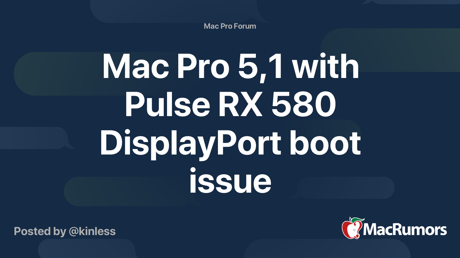 Mac Pro 5,1 with Pulse RX 580 DisplayPort boot issue | MacRumors Forums