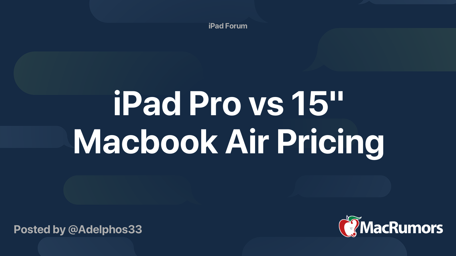 iPad Pro vs 15" Macbook Air Pricing | MacRumors Forums