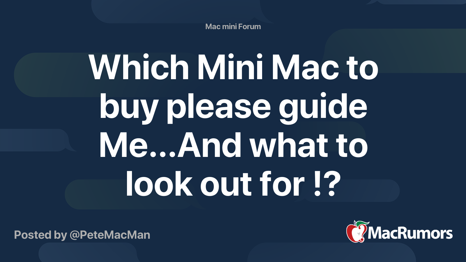 Which Mini Mac to buy please guide Me...And what to look out for !? | MacRumors Forums