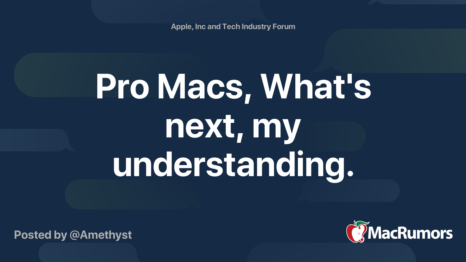 Pro Macs, What's next, my understanding. | MacRumors Forums