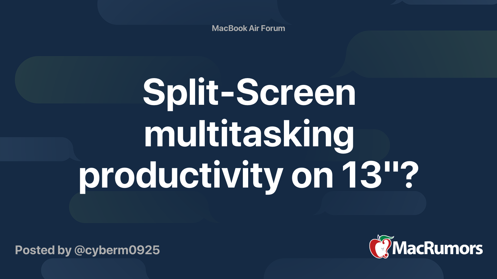 Split-Screen multitasking productivity on 13"? | MacRumors Forums