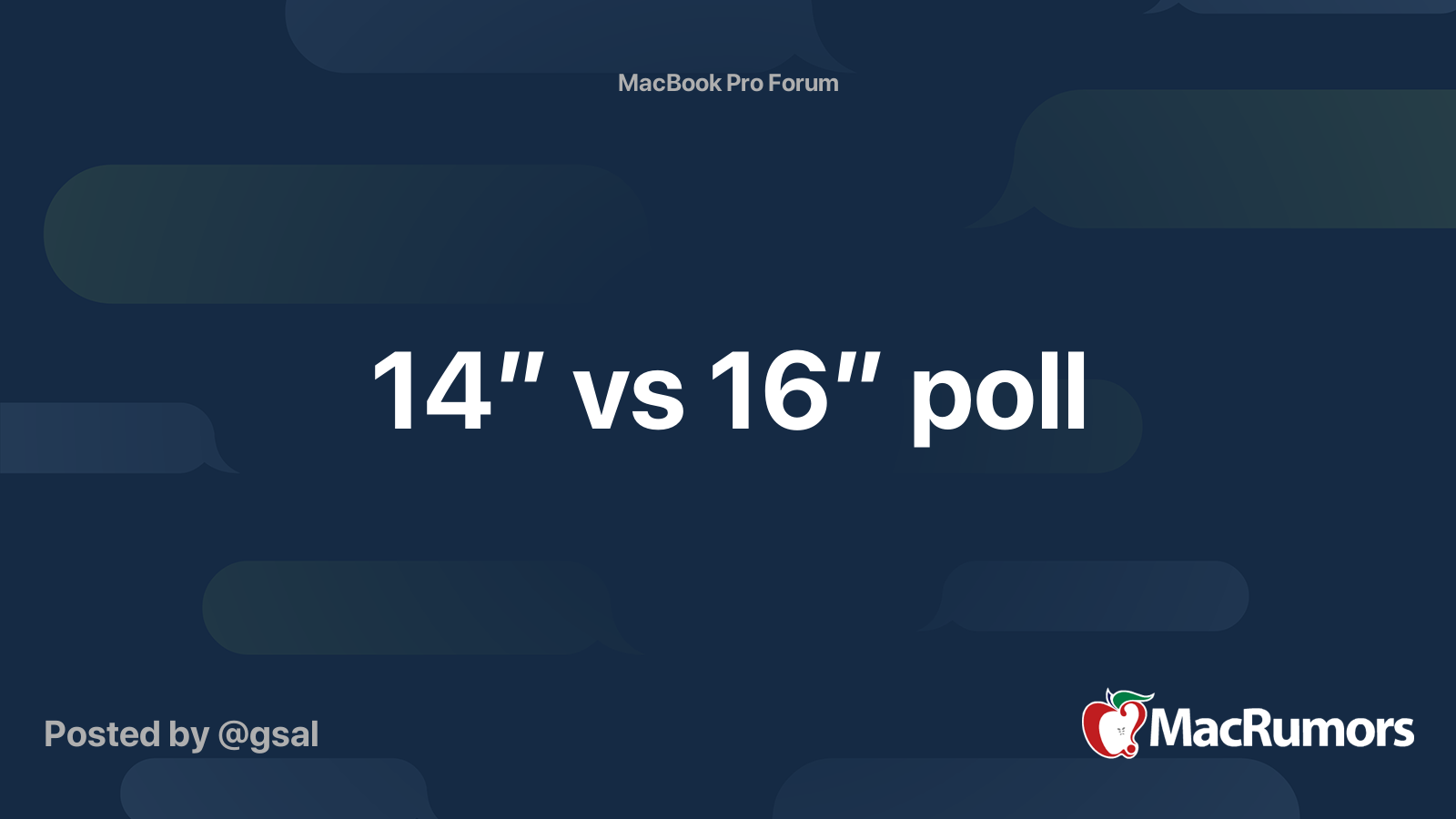 14” vs 16” poll | MacRumors Forums
