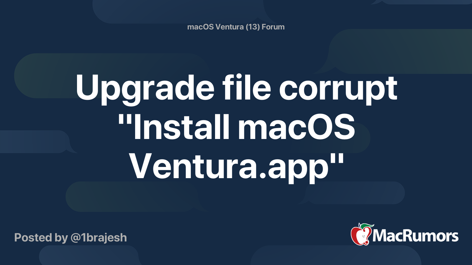 Upgrade file corrupt "Install macOS Ventura.app" | MacRumors Forums