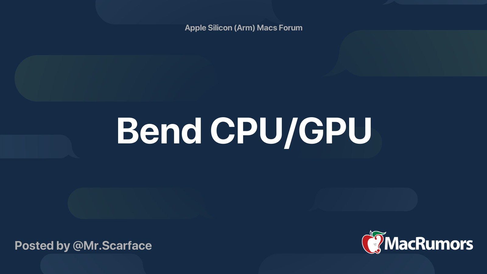 Bend CPU/GPU | MacRumors Forums