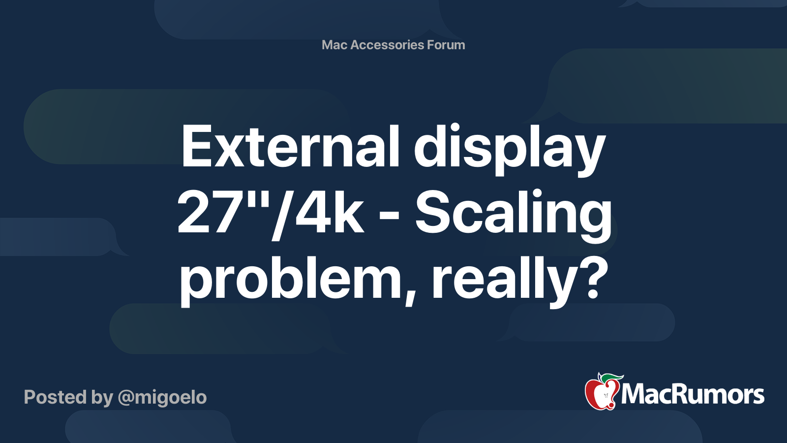 External display 27"/4k - Scaling problem, really? | MacRumors Forums