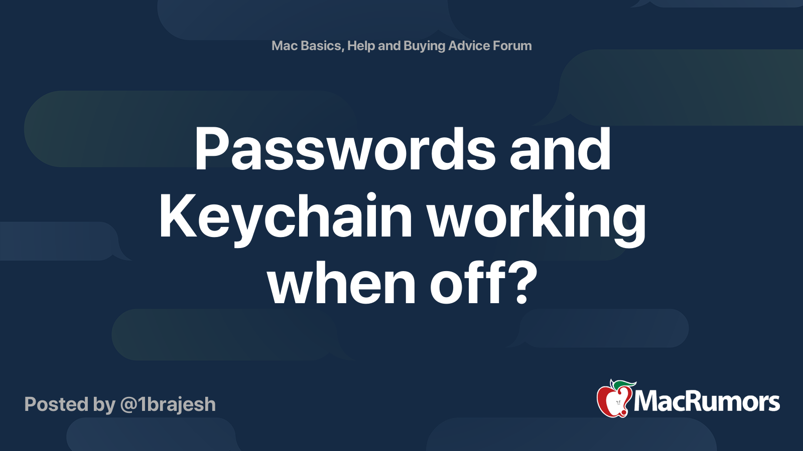 Passwords and Keychain working when off? | MacRumors Forums
