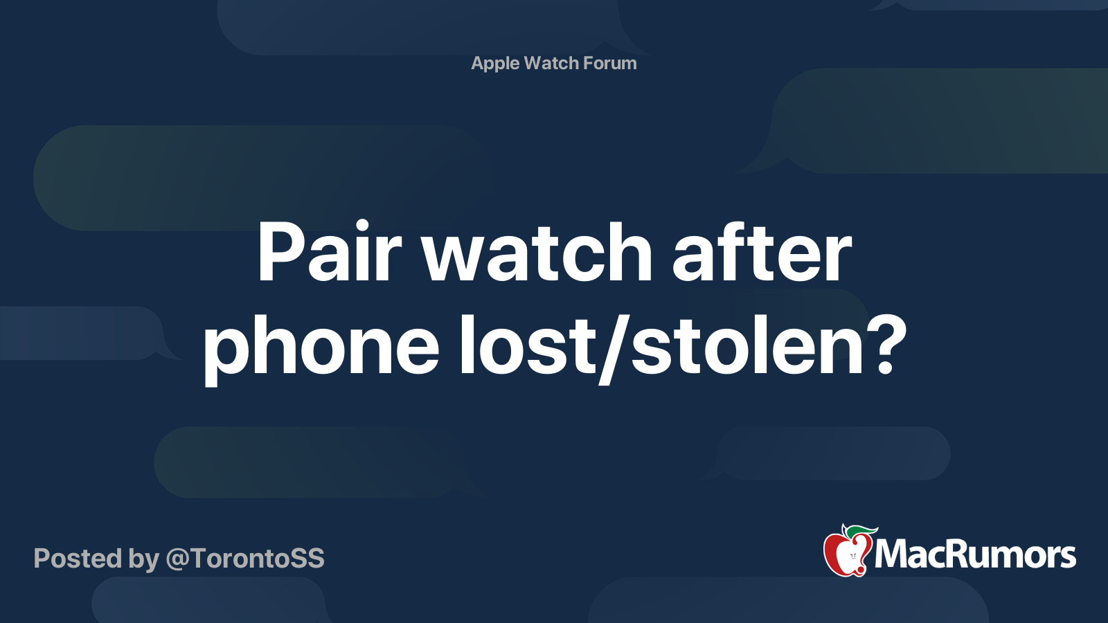 Pair watch after phone lost/stolen? | MacRumors Forums