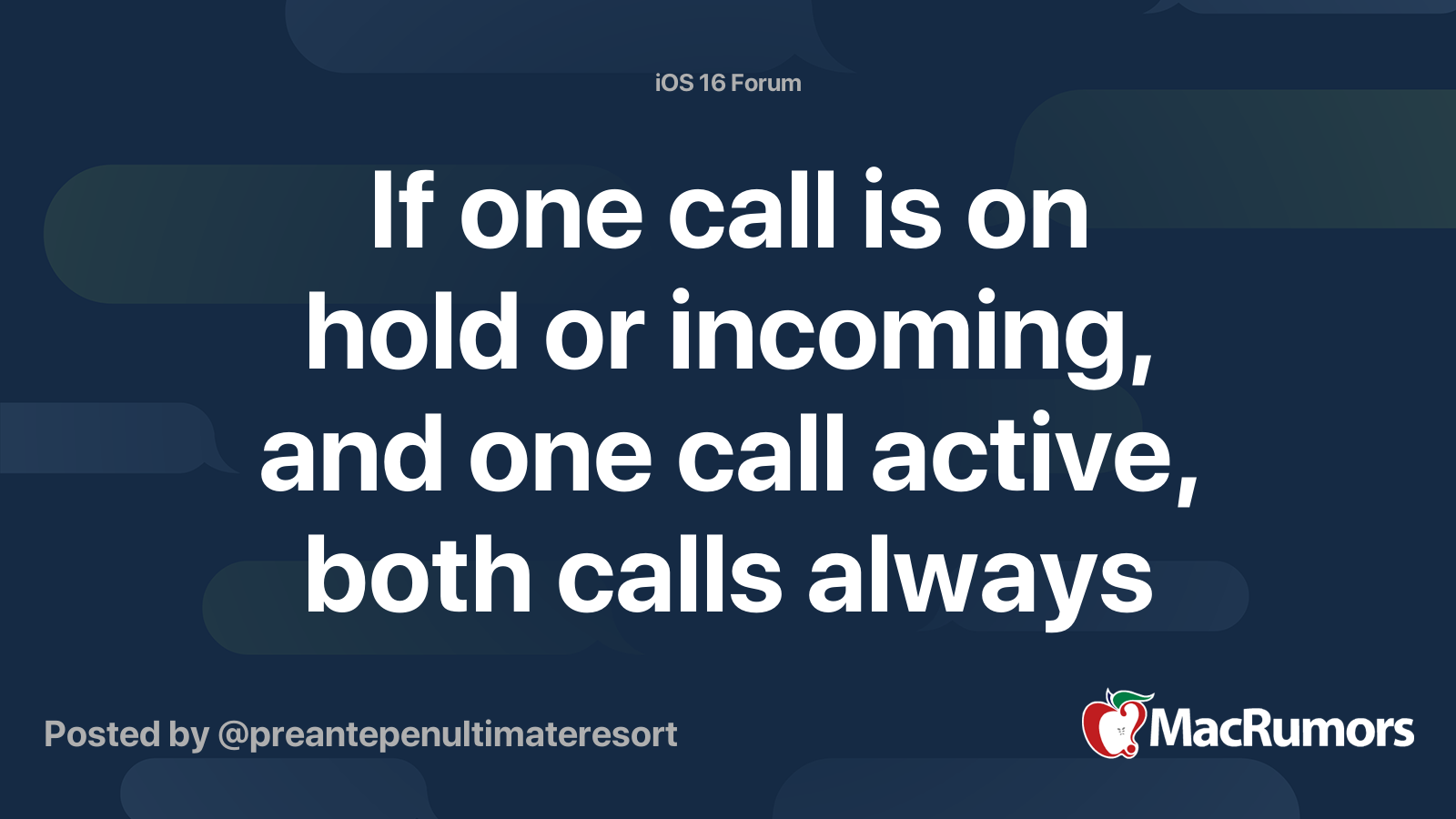 If one call is on hold or incoming, and one call active, both calls always end when one ends ...