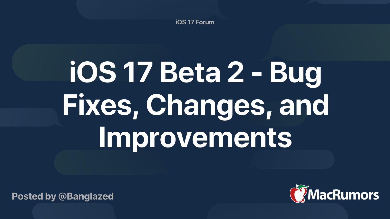 iOS 17 Beta 2 ― Bug Fixes, Changes, and Improvements | MacRumors Forums