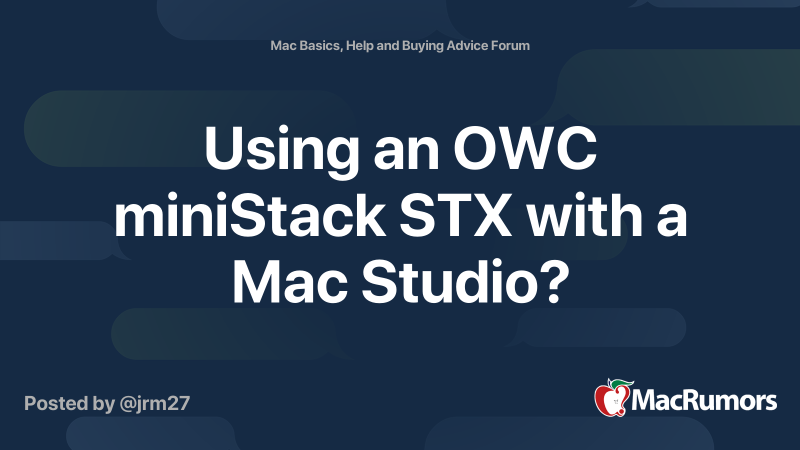 Using an OWC miniStack STX with a Mac Studio? | MacRumors Forums