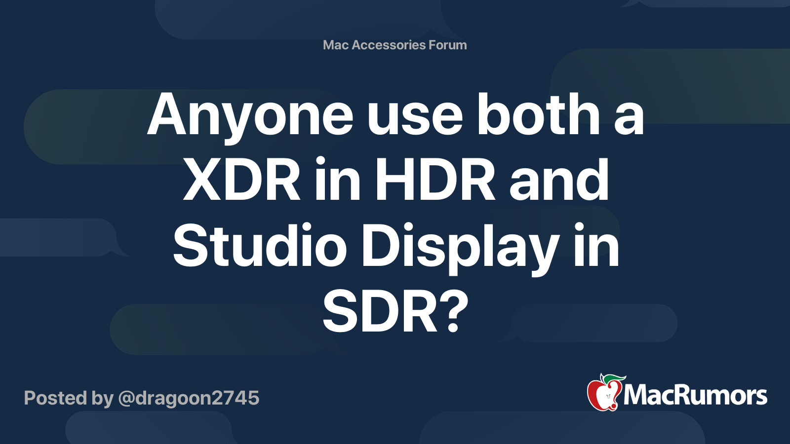 Anyone use both a XDR in HDR and Studio Display in SDR? | MacRumors Forums