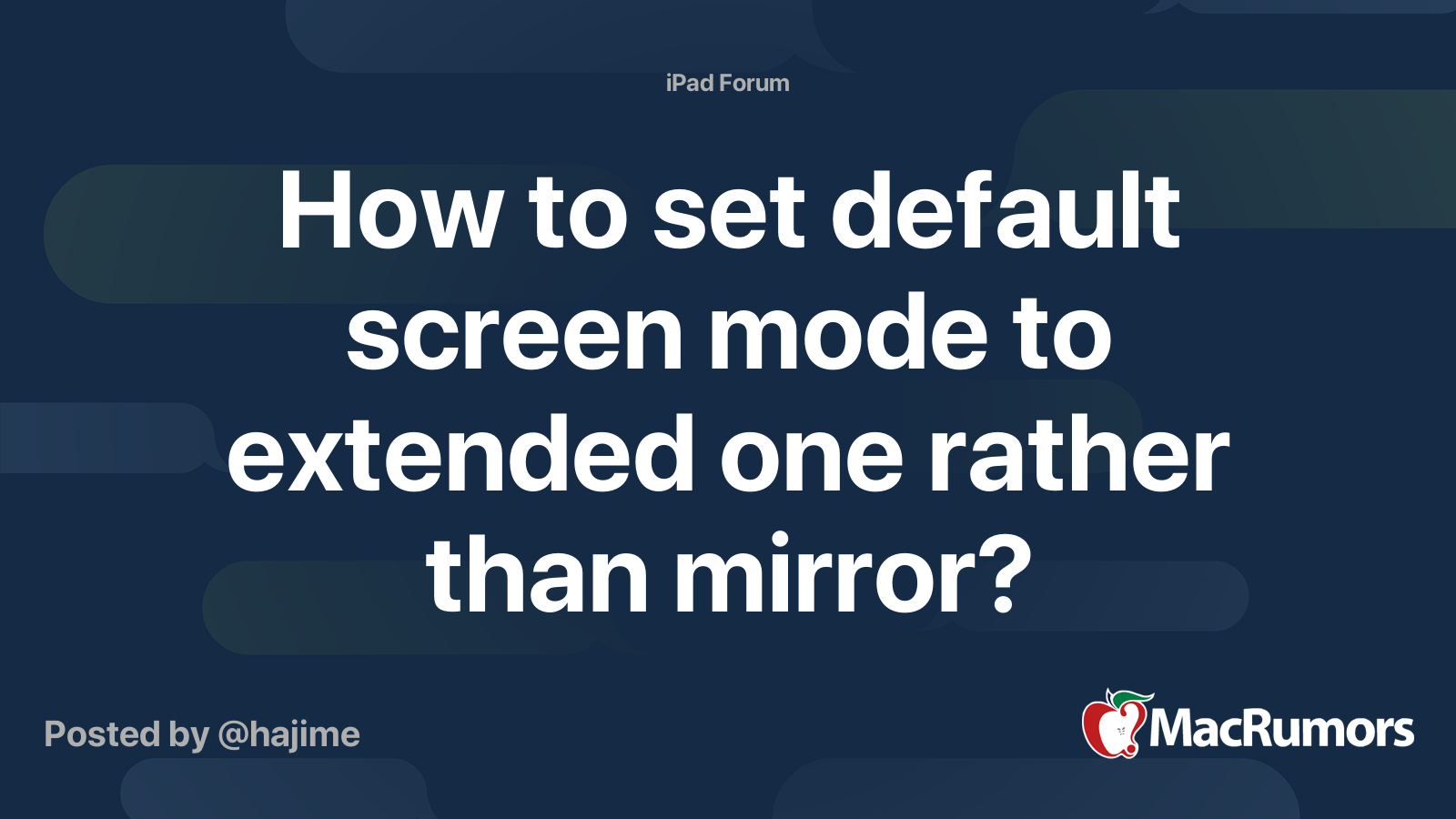 How to set default screen mode to extended one rather than mirror? | MacRumors Forums