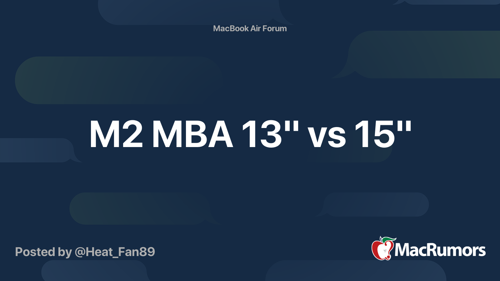 M2 MBA 13" vs 15" | MacRumors Forums