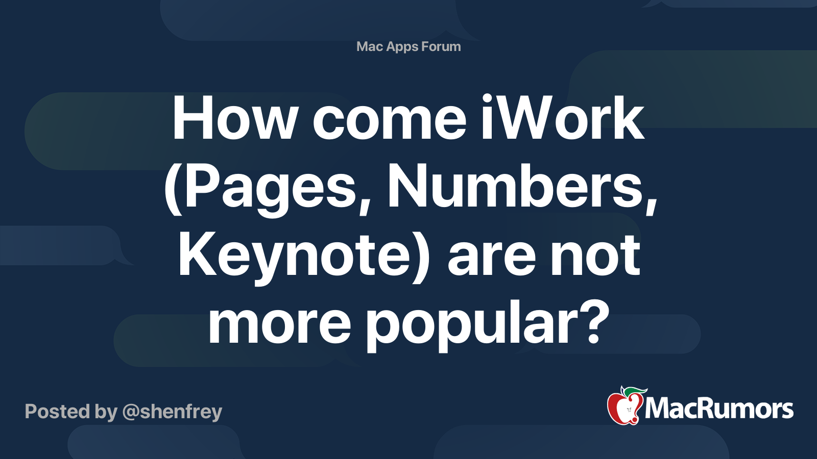 How come iWork (Pages, Numbers, Keynote) are not more popular? | MacRumors Forums
