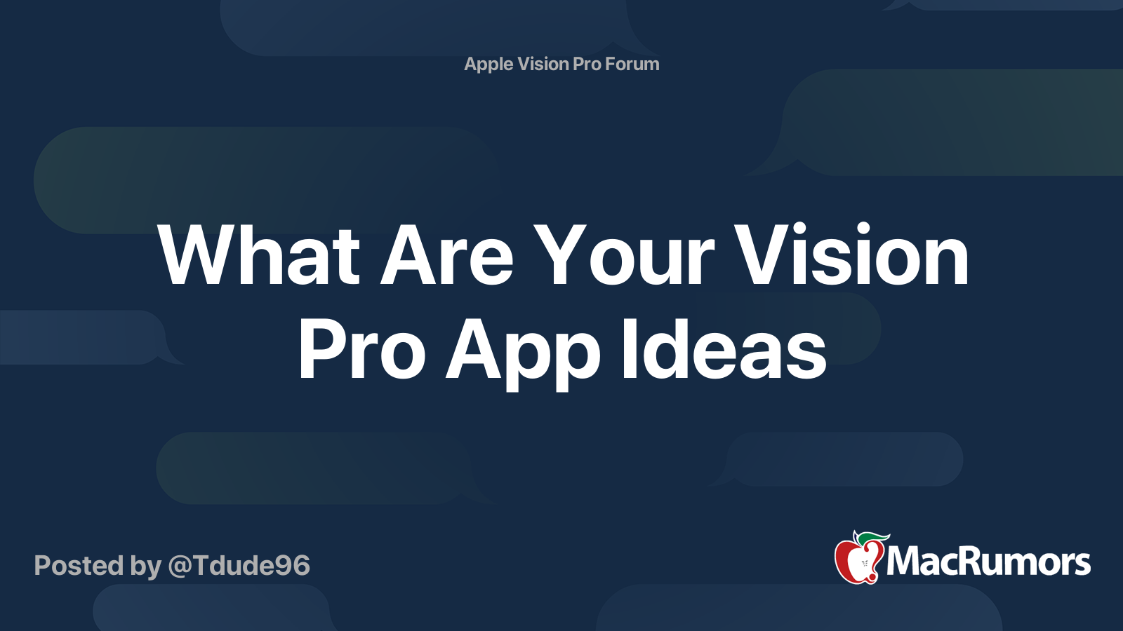 What Are Your Vision Pro App Ideas | MacRumors Forums