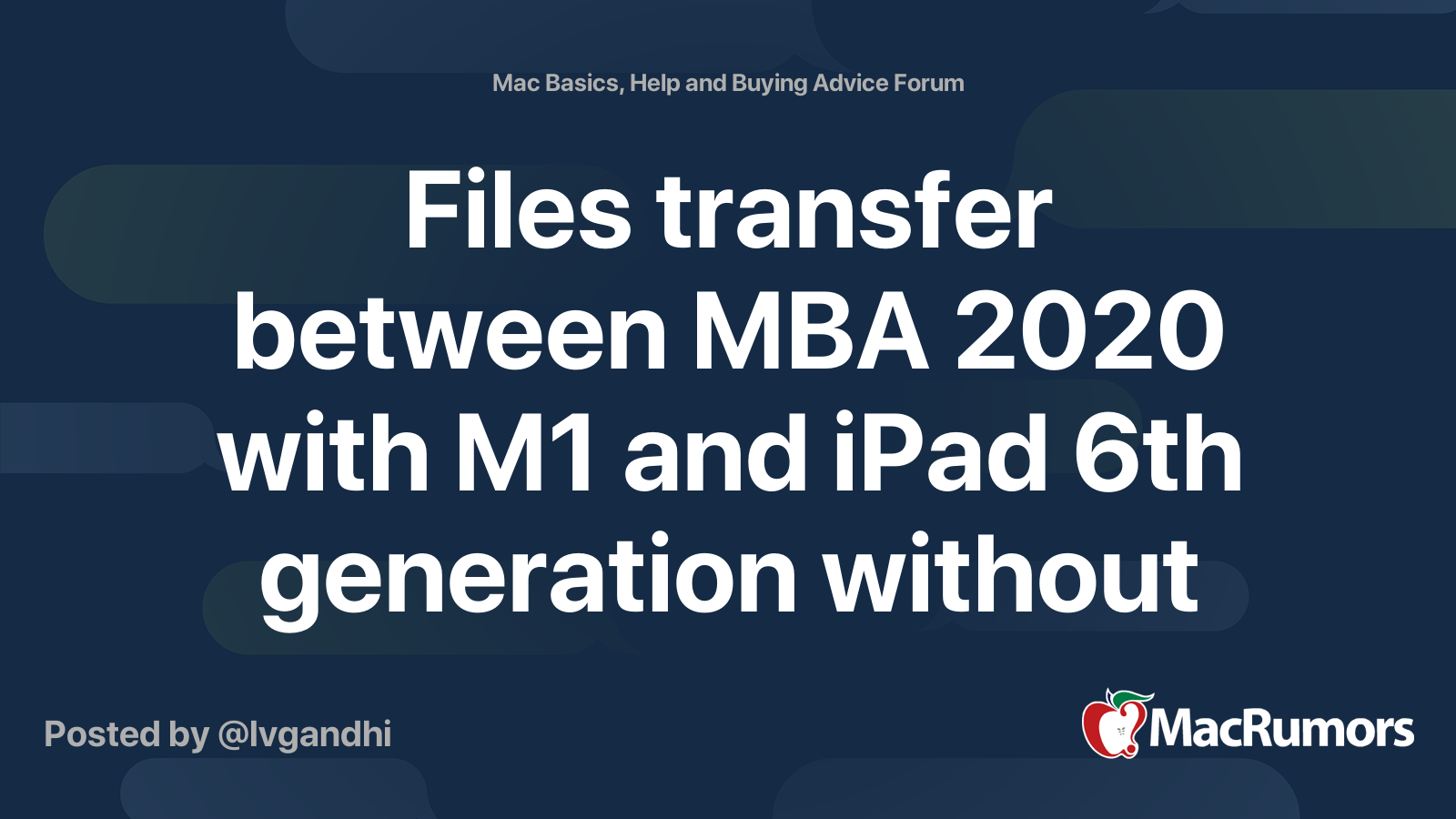Files transfer between MBA 2020 with M1 and iPad 6th generation without ...