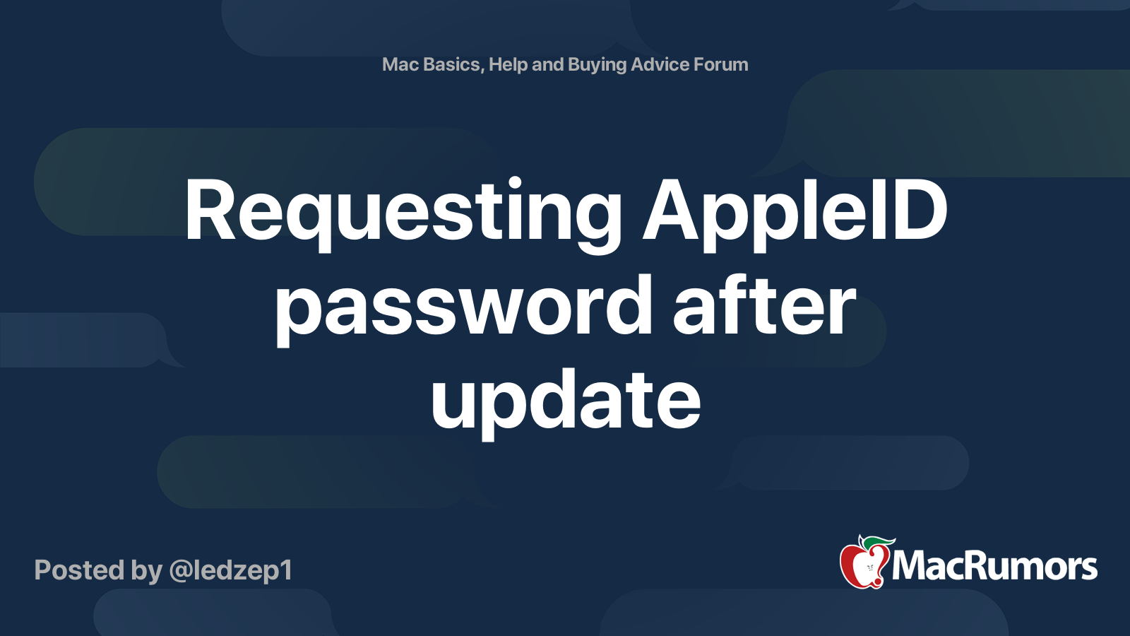 Requesting AppleID password after update | MacRumors Forums