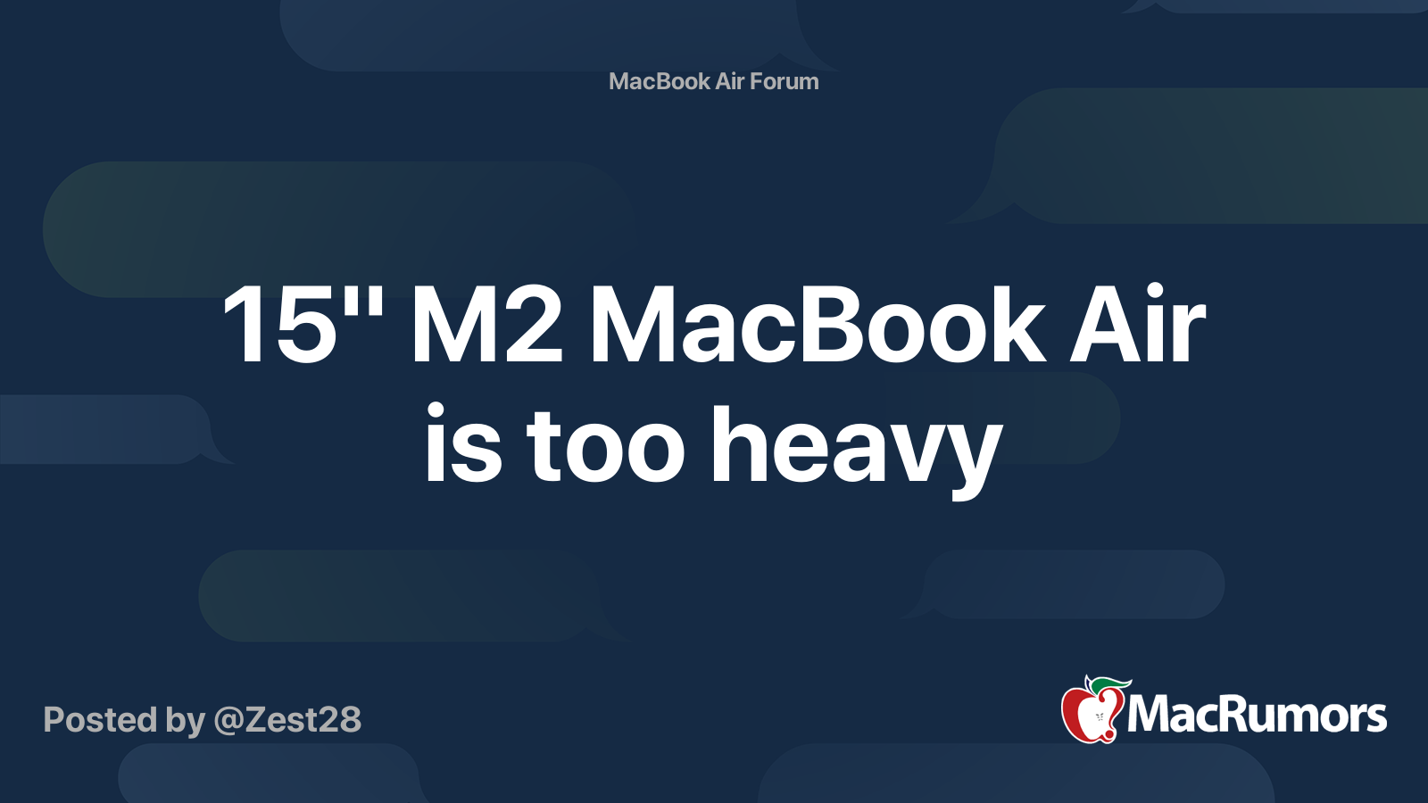 15" M2 MacBook Air is too heavy | MacRumors Forums