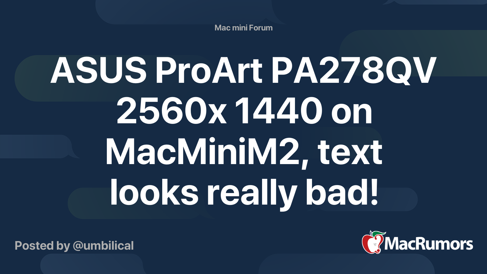 ASUS ProArt PA278QV 2560x 1440 on MacMiniM2, text looks really bad! | MacRumors Forums