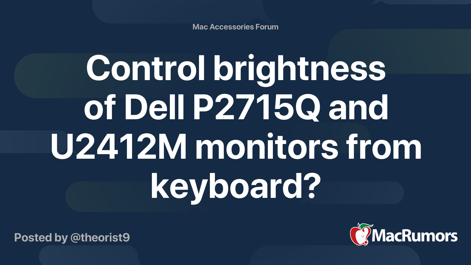 Control brightness of Dell P2715Q and U2412M monitors from keyboard? | MacRumors Forums