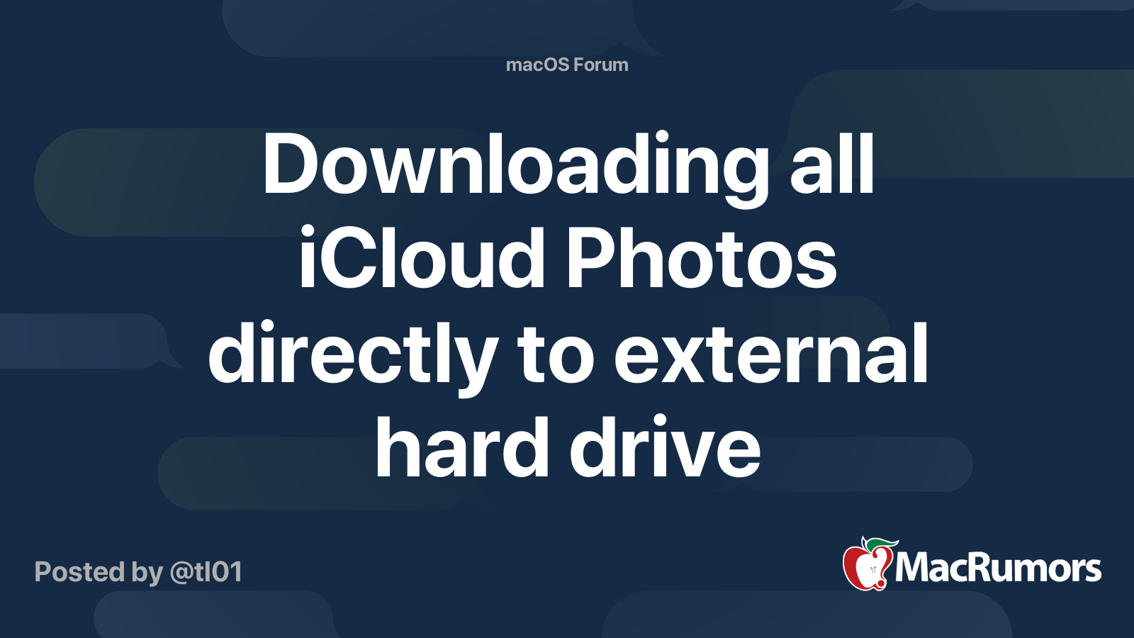 Downloading all iCloud Photos directly to external hard drive | MacRumors Forums