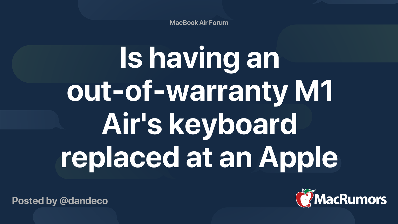 Is having an out-of-warranty M1 Air's keyboard replaced at an Apple Store worth it? | MacRumors ...