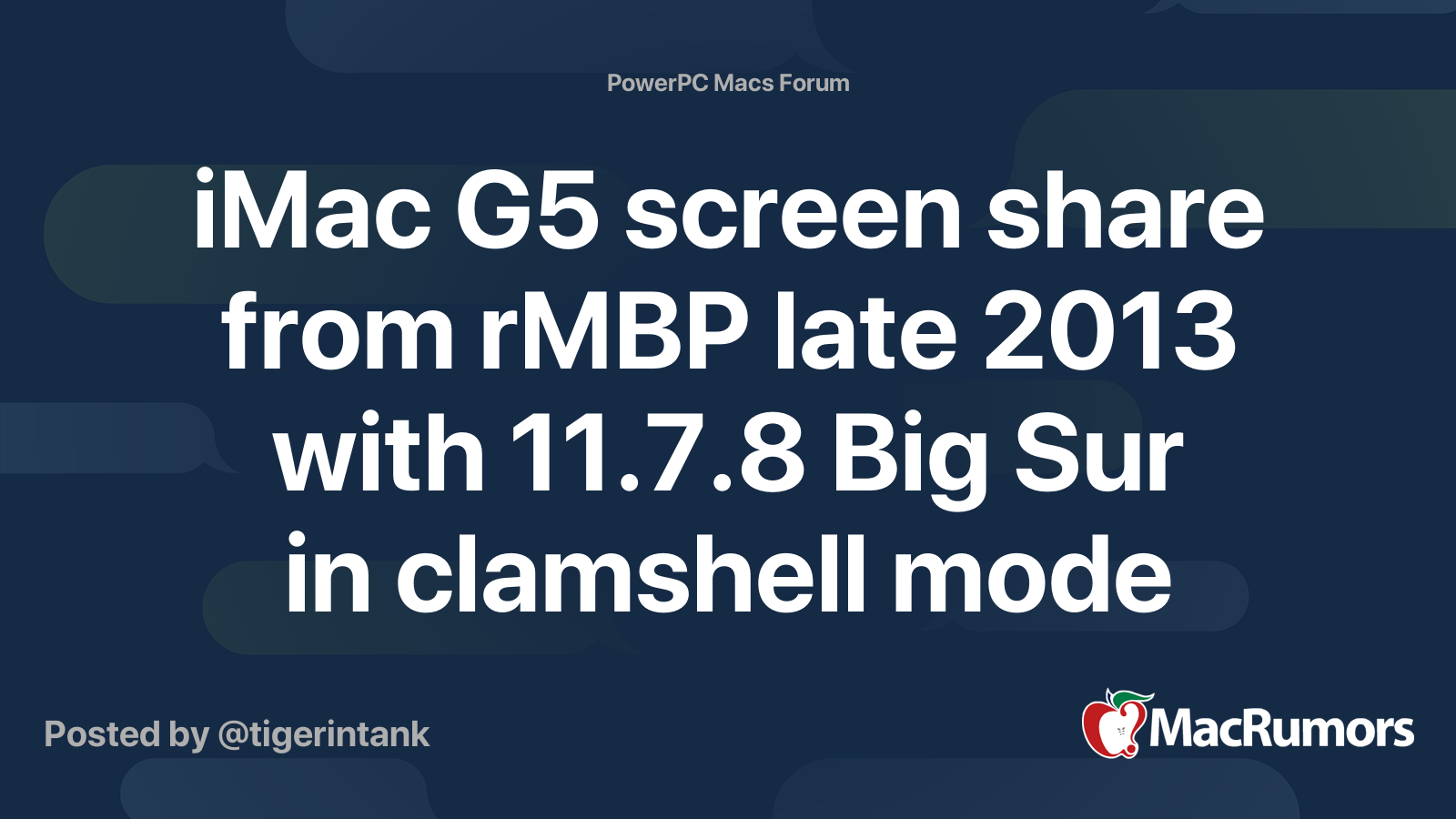 iMac G5 screen share from rMBP late 2013 with 11.7.8 Big Sur in clamshell mode | MacRumors Forums
