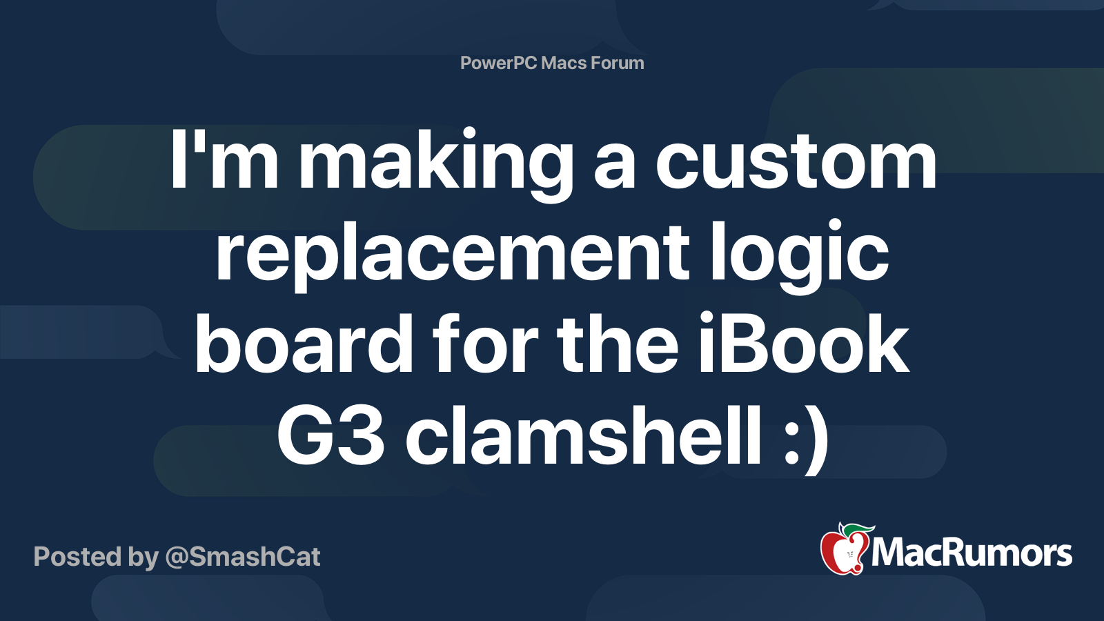I'm making a custom replacement logic board for the iBook G3 clamshell ...