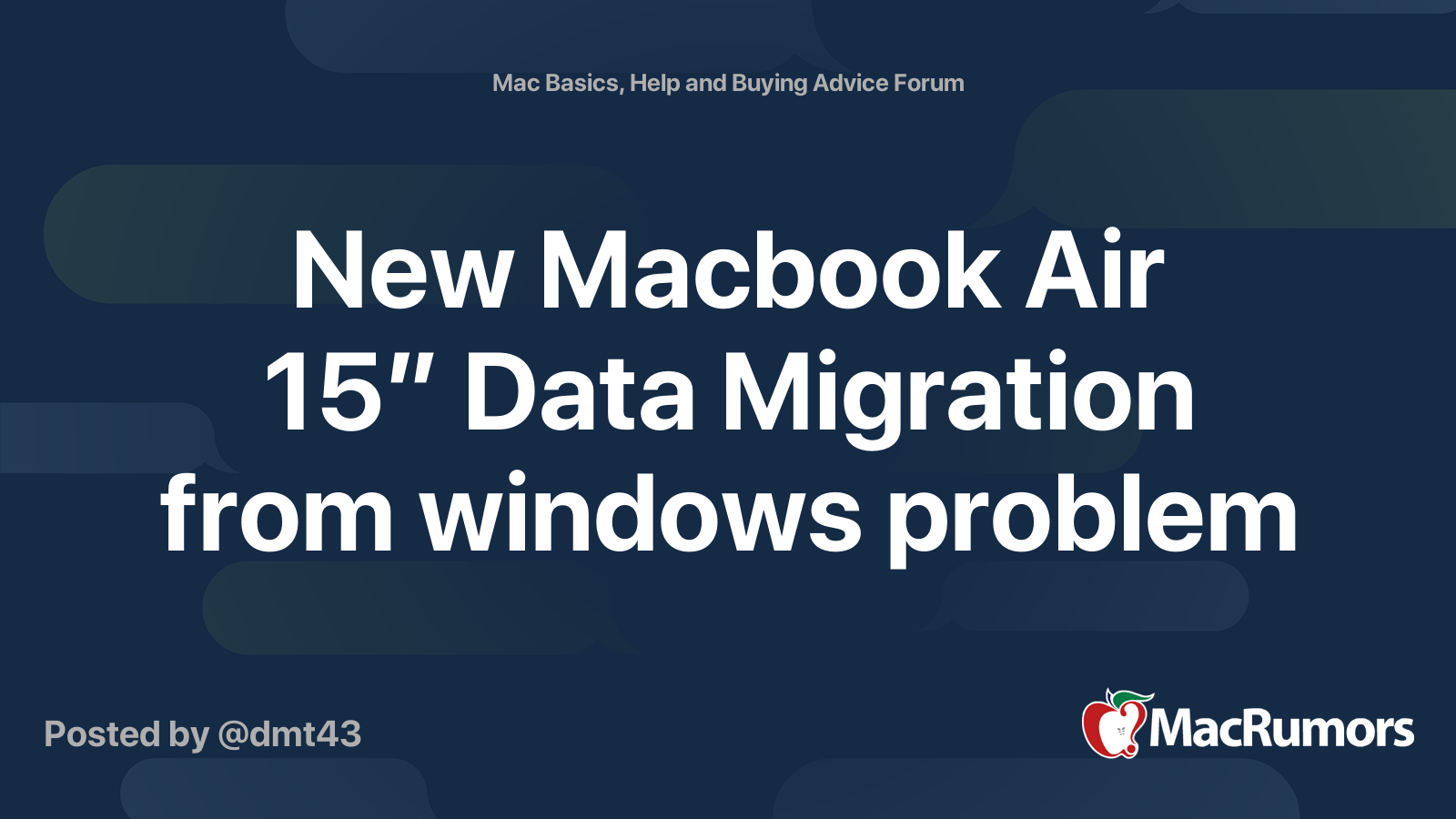 New Macbook Air 15” Data Migration from windows problem | MacRumors Forums