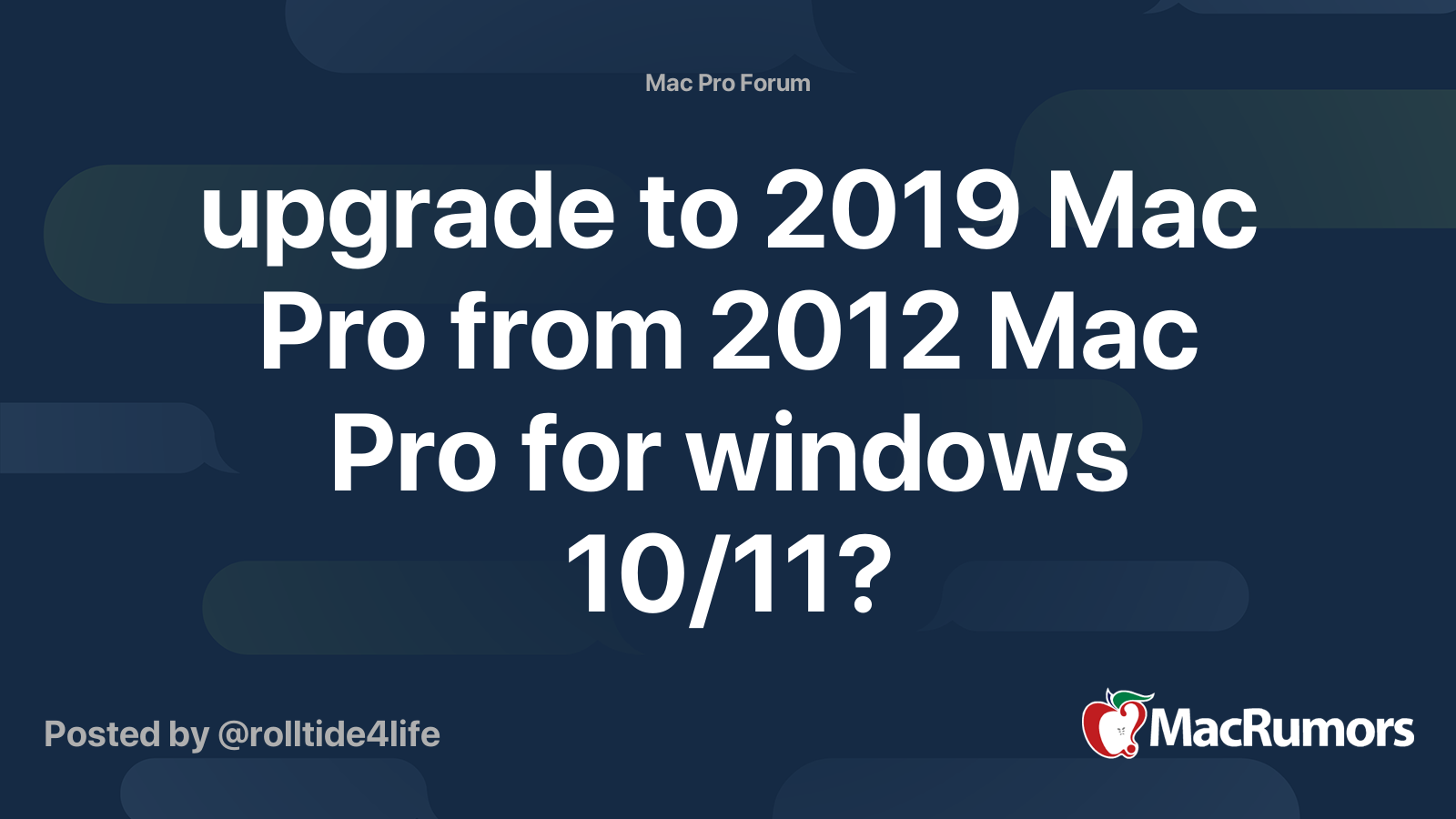 upgrade to 2019 Mac Pro from 2012 Mac Pro for windows 10/11? | MacRumors Forums