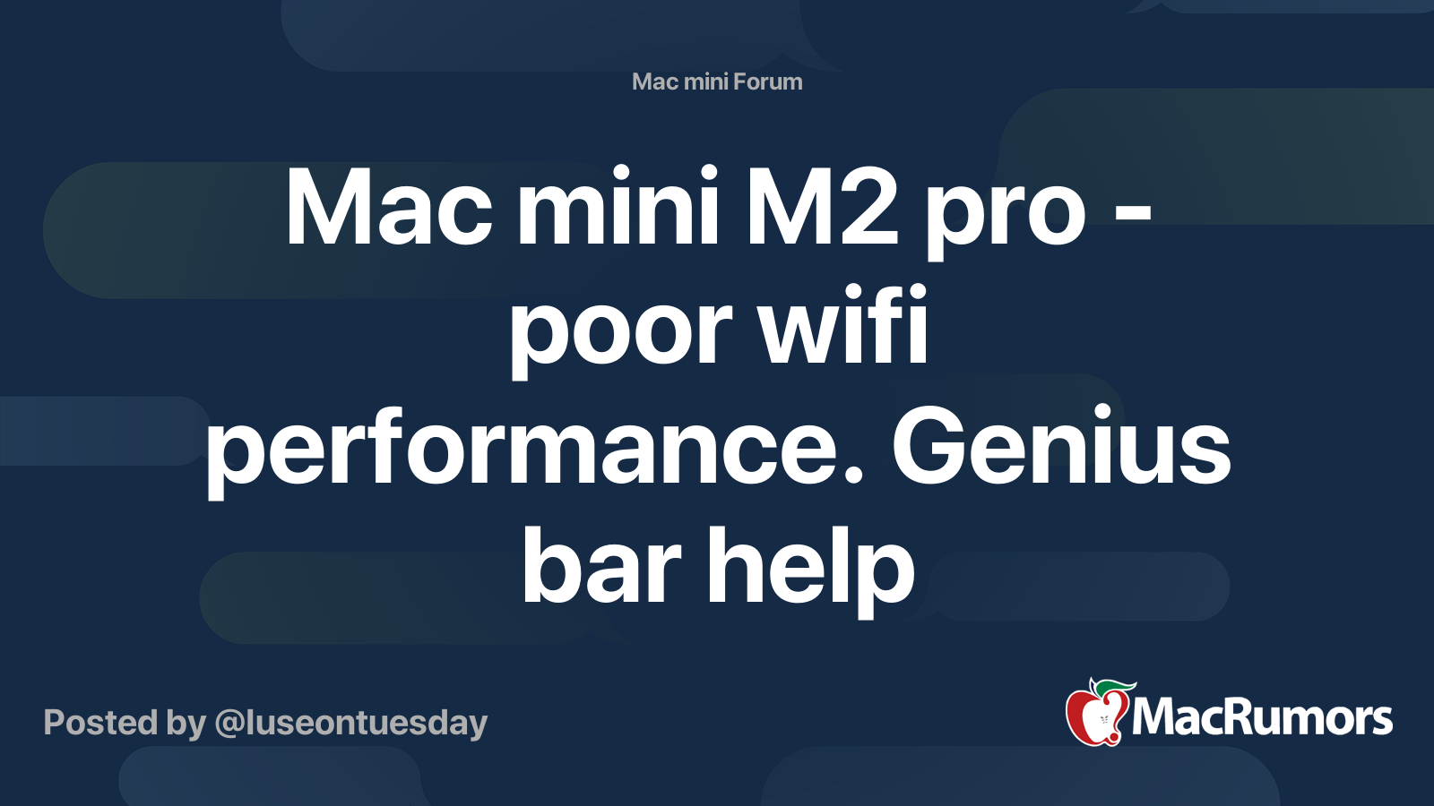 Mac mini M2 pro - poor wifi performance. Genius bar help | MacRumors Forums
