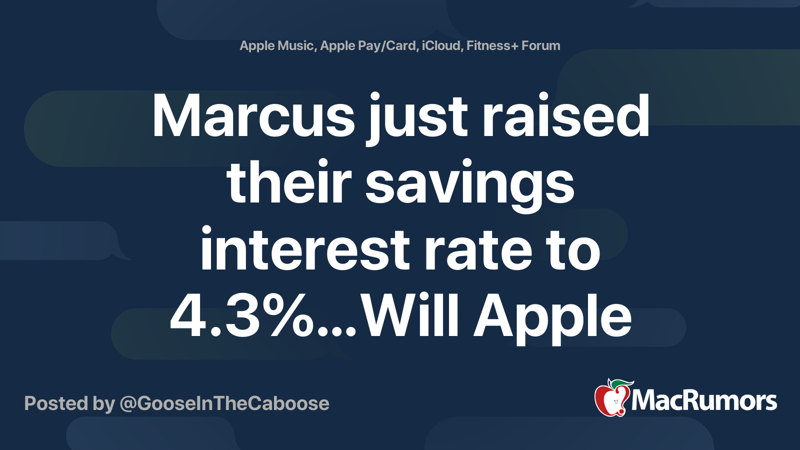 Marcus just raised their savings interest rate to 4.3%…Will Apple Card ...