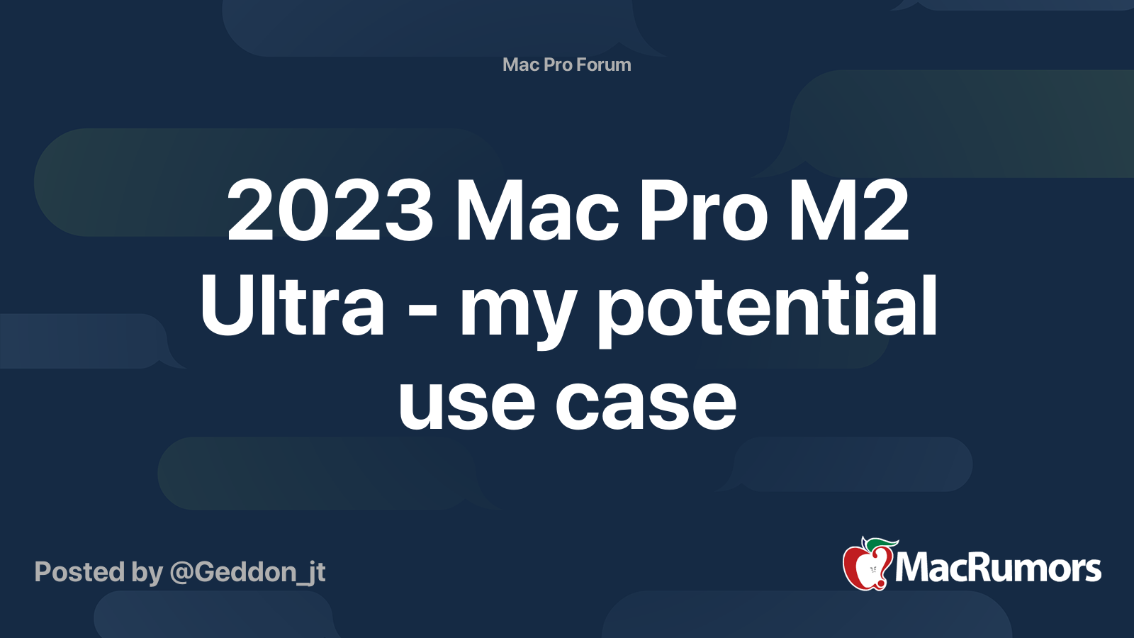 2023 Mac Pro M2 Ultra - my potential use case | MacRumors Forums