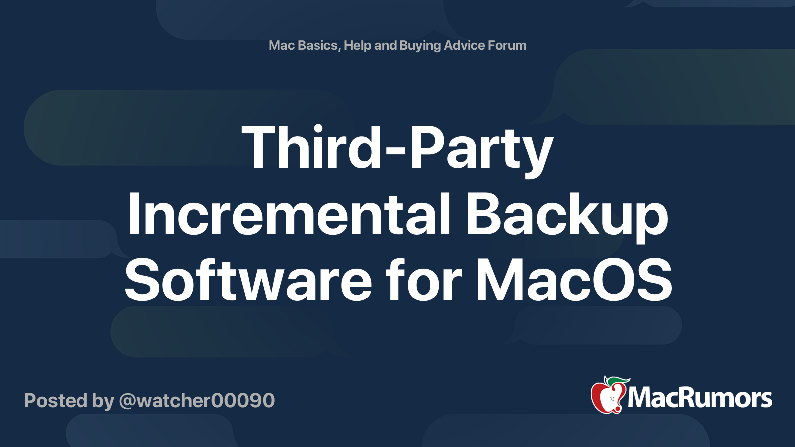 Third-Party Incremental Backup Software for MacOS | MacRumors Forums