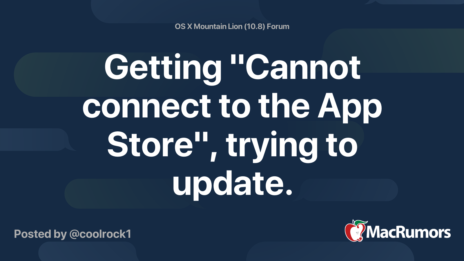 Getting Cannot Connect To The App Store Trying To Update Macrumors Forums 8866
